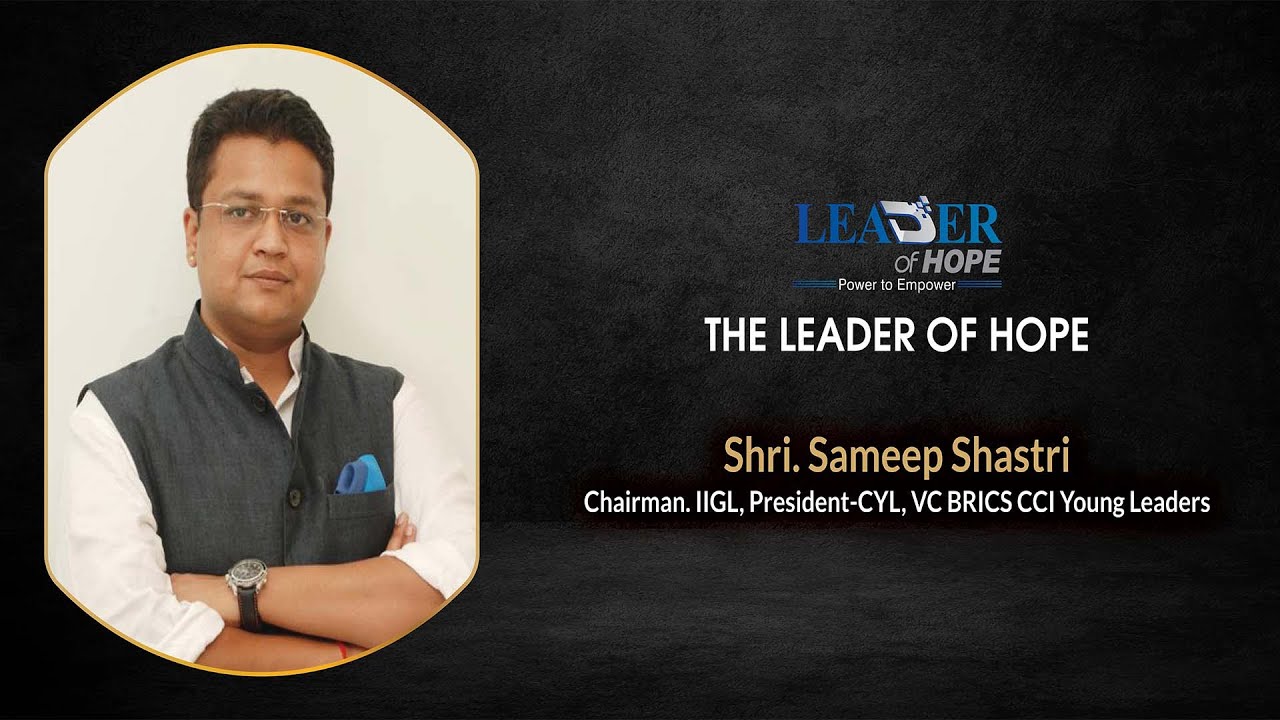 Shri Sameep Shastri Awarded as The Leader of Hope by The Brand Story ...