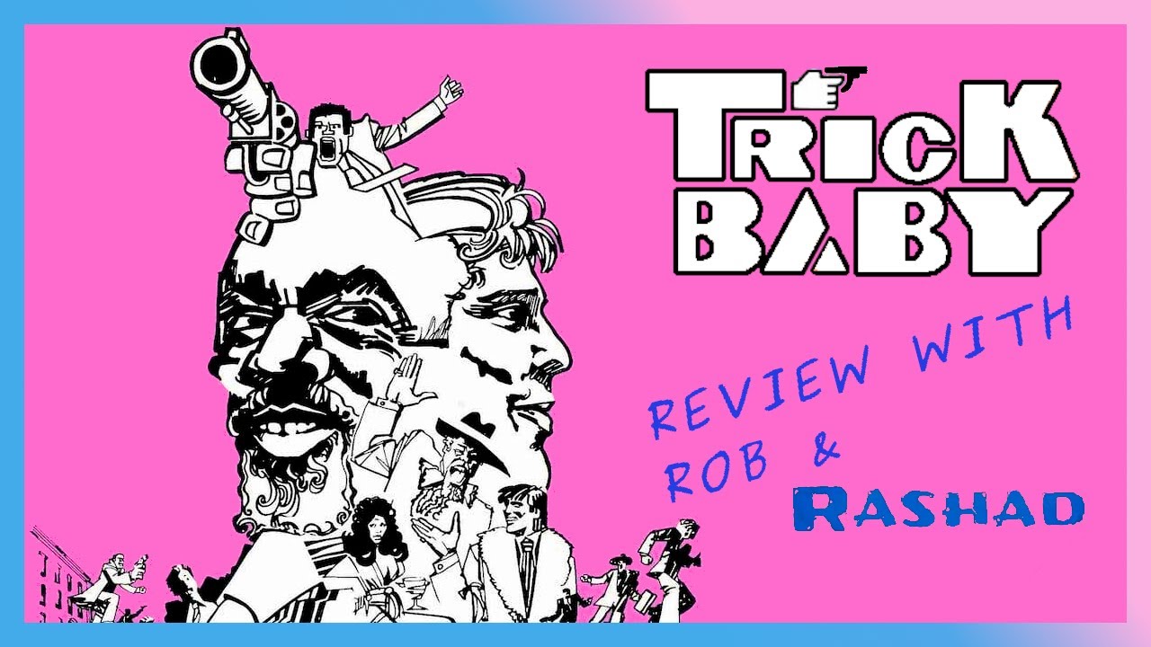 Trick Baby (1972) - Review with @rashadgreviews1868 - YouTube