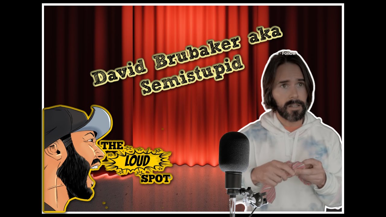 David Brubaker aka Semistupid on The Loud Spot! - YouTube