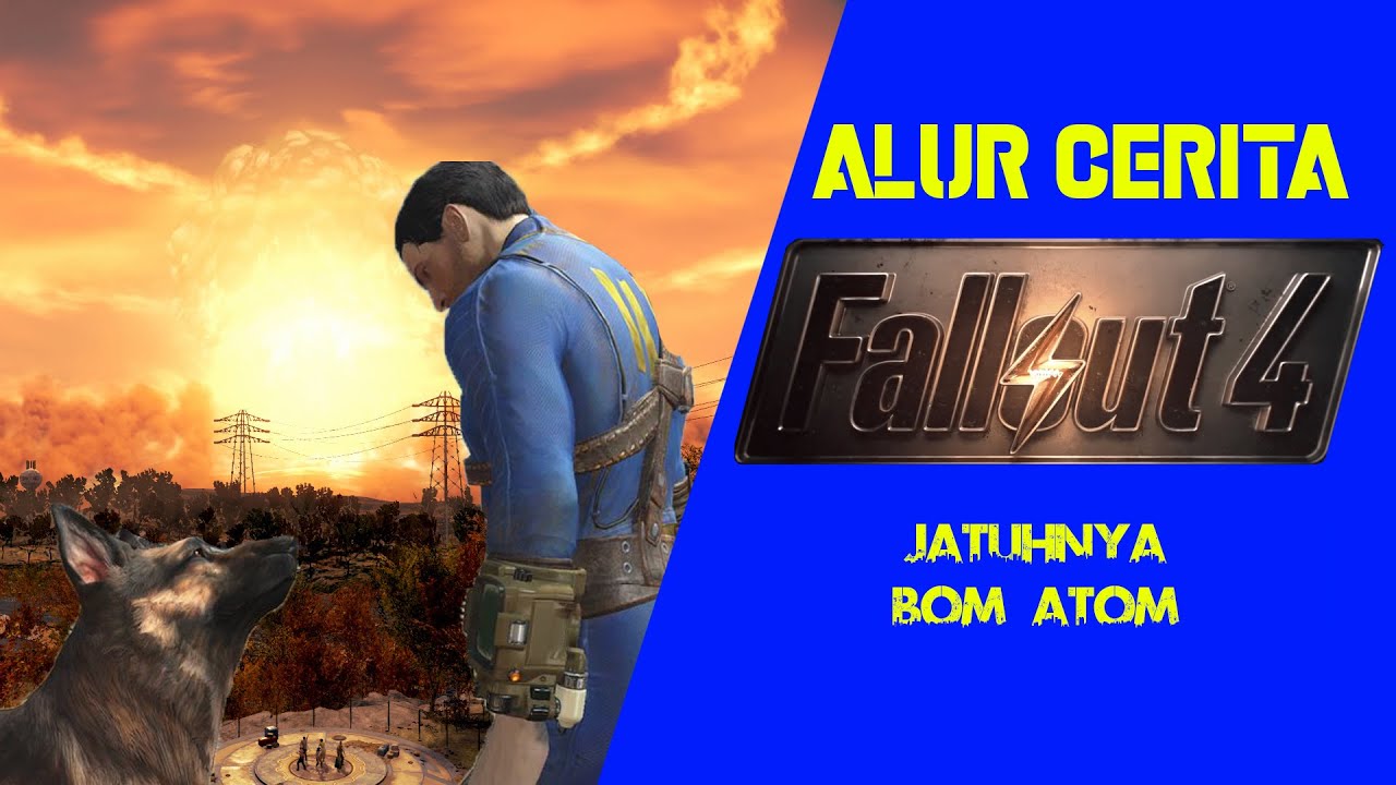 FALLOUT 4 Indonesia - Alur Cerita Fallout 4 (Jatuhnya Nuklir PART 1 ...