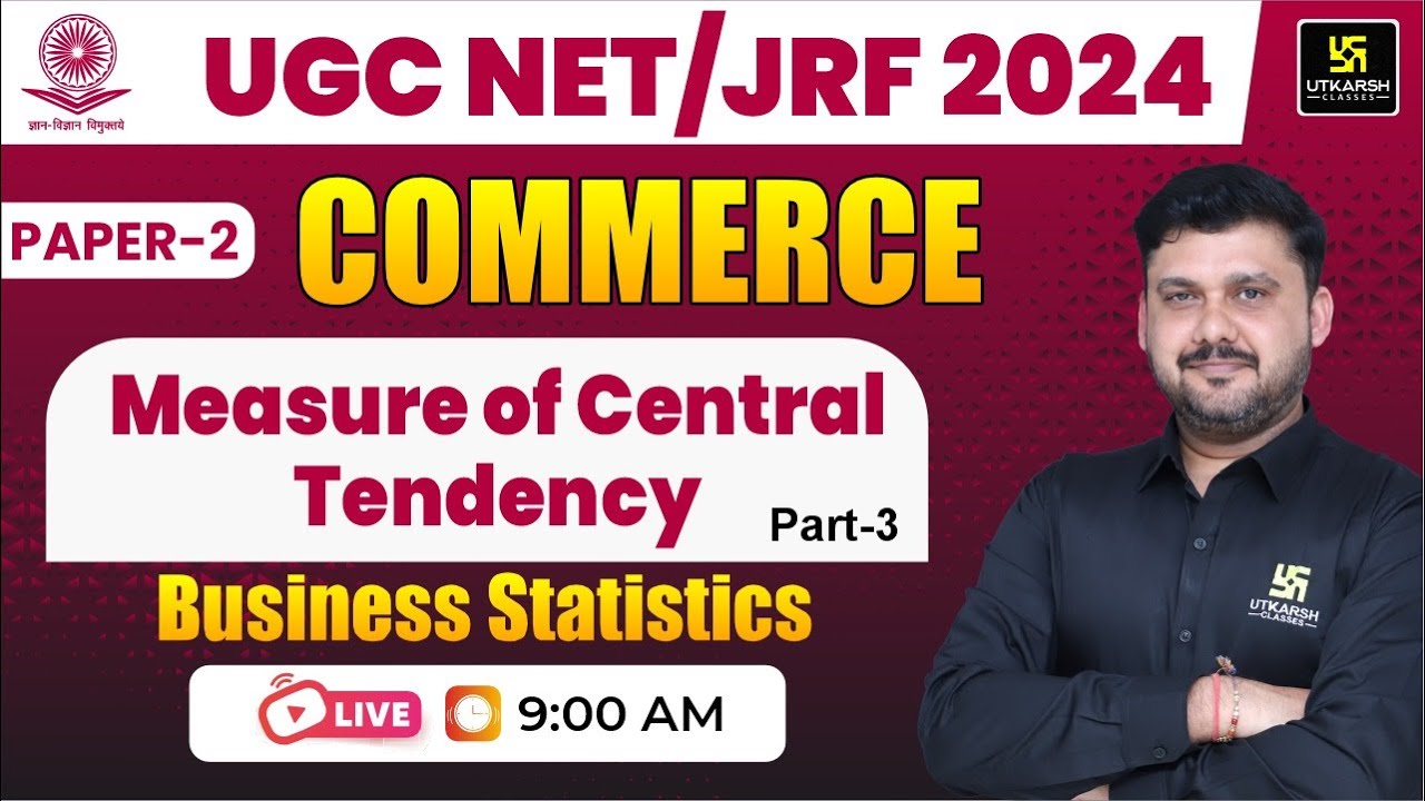 UGC NET 2024 | Measure of Central Tendency Part-3 | Business Statistics ...