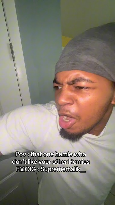 that one homie who don’t like your other homies #viral #shorts - YouTube