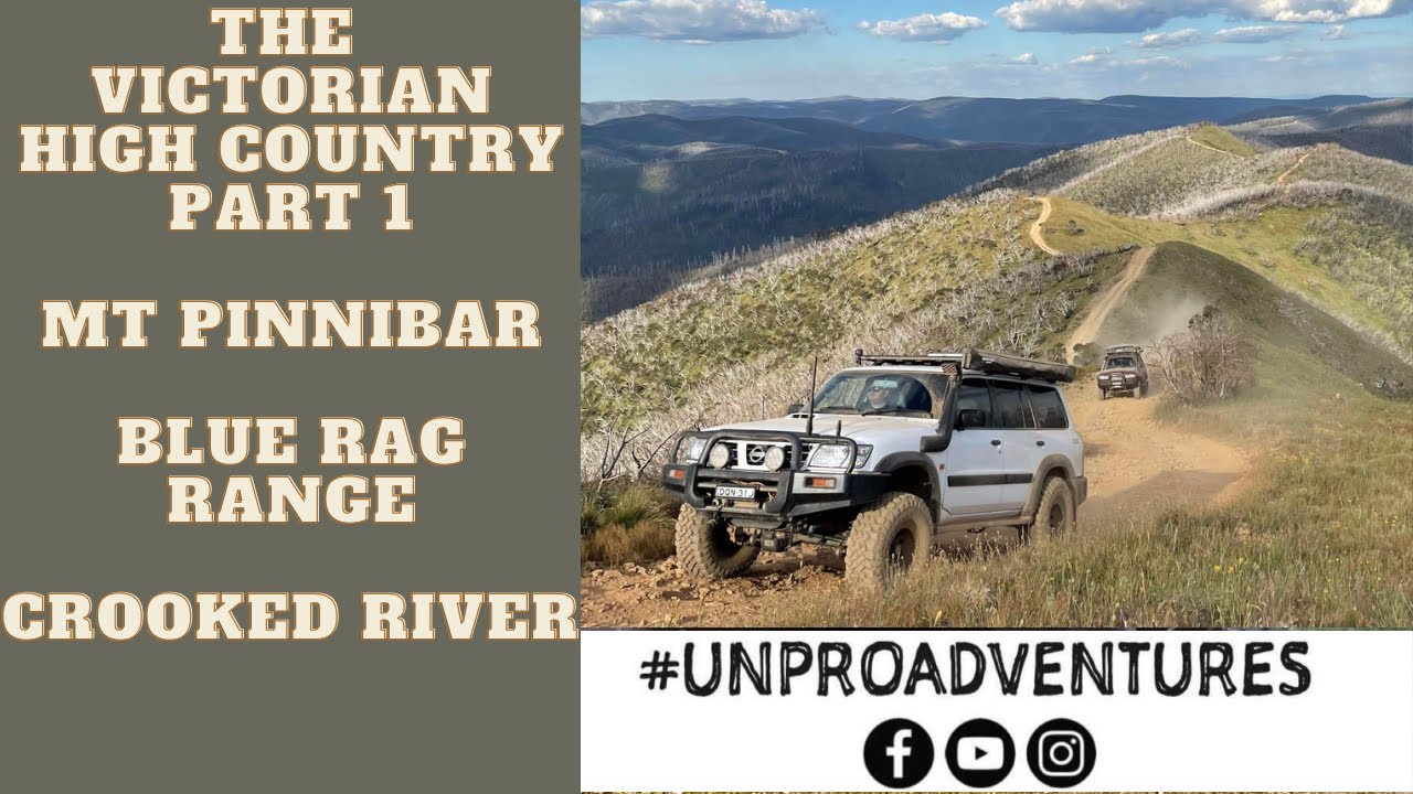 THE VICTORIAN HIGH COUNTRY MOUNT PINNIBAR - BLUE RAG - CROOKED RIVER ...