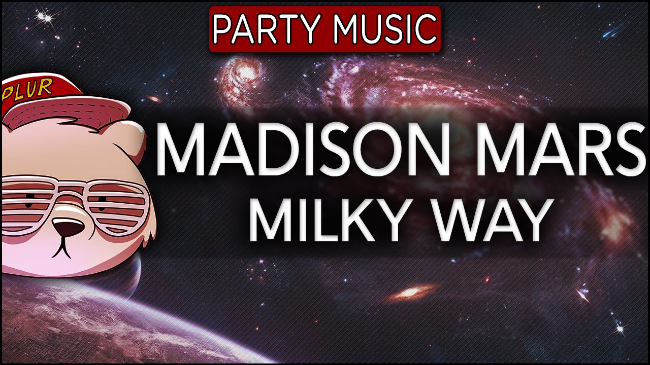 Madison Mars - Milky Way [Extended Mix] - YouTube