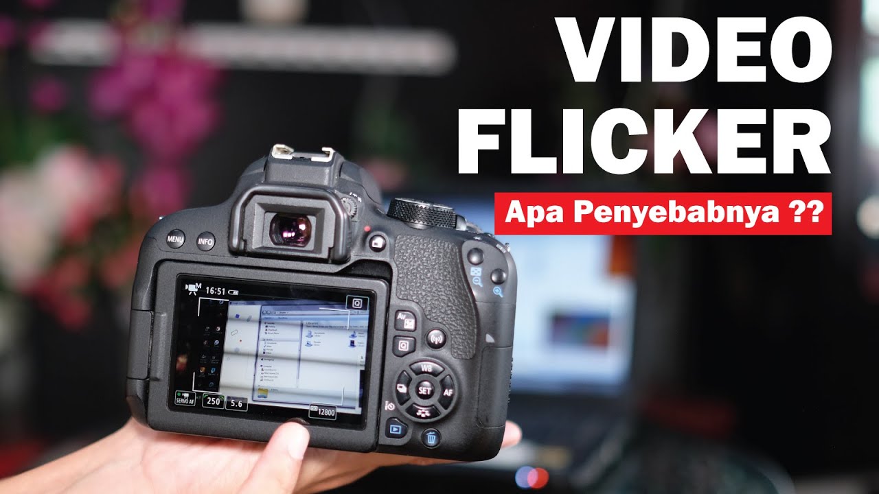 Penyebab Video Flicker dan Cara Mengatasinya - YouTube