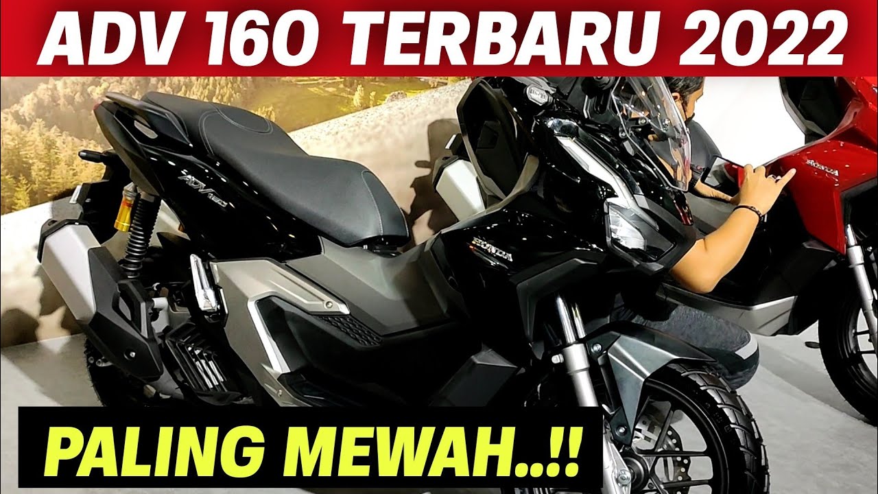 REVIEW NEW HONDA ADV 160 2022 DYNAMIC BLACK PALING MEWAH - YouTube
