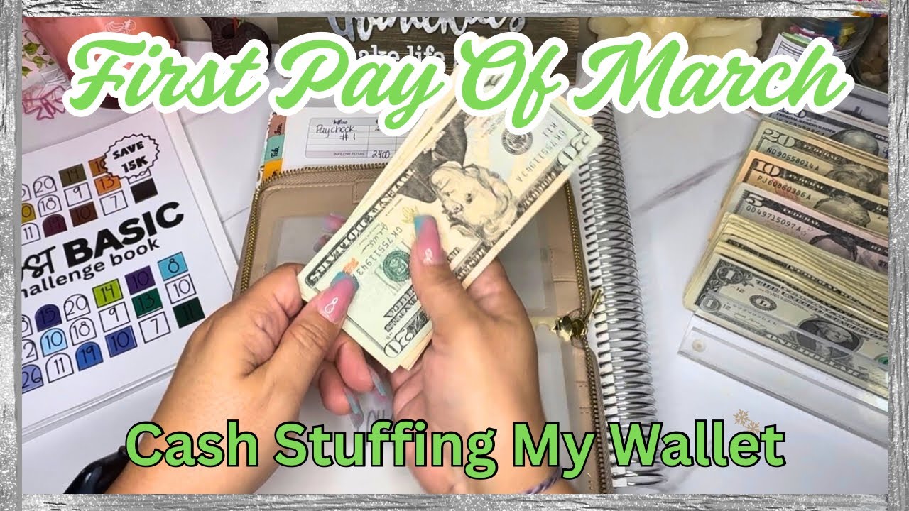 First Pay Of March | Cash Stuffing My Wallet | The Most Basic Savings ...