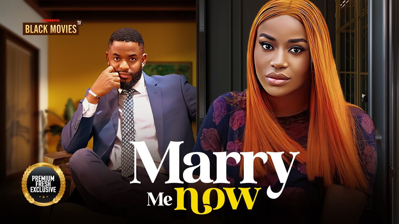 MARRY ME NOW(CHIKE DANIELS, JENNIFER OBODO, FRANCIS BEN)Nigerian Movies ...