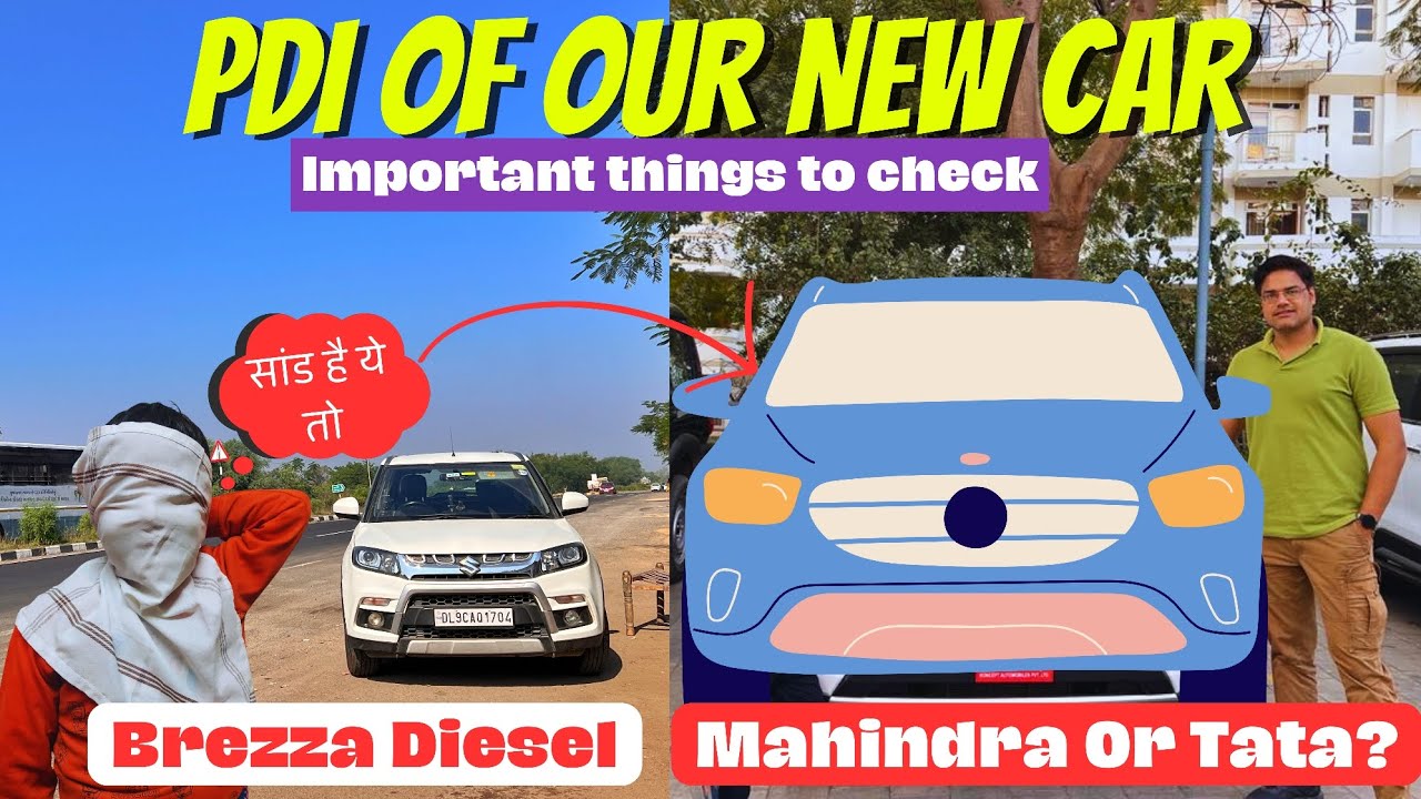 Doing PDI of Our New Car ️ | Things to Check in PDI | Brezza Upgrade to ...