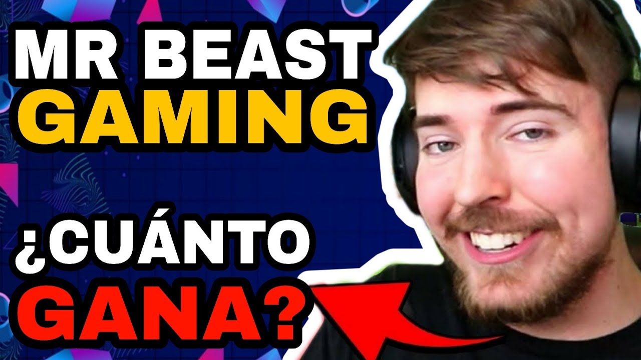 🤑🔥🚀 MR BEAST GAMING EN ESPAÑOL | CUANTO SE GANA EN YOUTUBE - YouTube