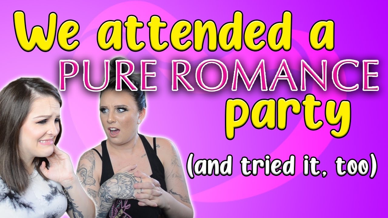 Attending a Pure Romance Party with my Best Friend (We Tried The ...