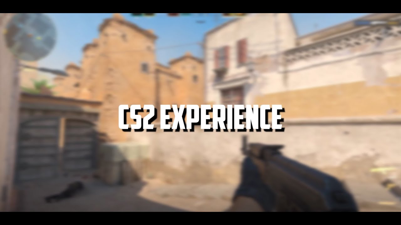 CS2 EXPERIENCE! - YouTube