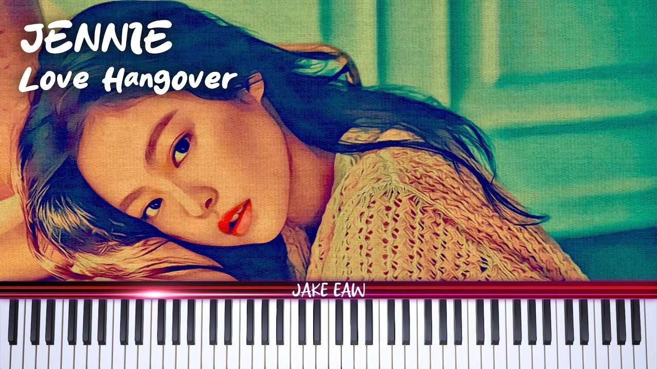 JENNIE & Dominic Fike - Love Hangover [Chill/Slow Piano Tutorial ...