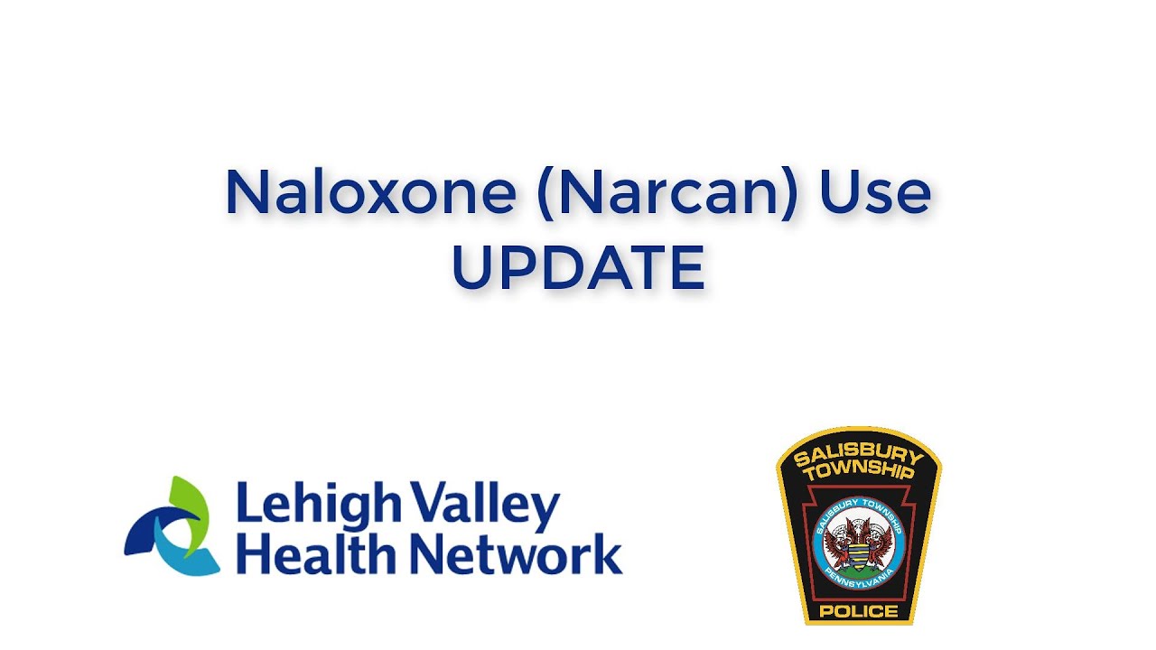 Naloxone (Narcan) Use Update for Law Enforcement, Fire and EMS - YouTube