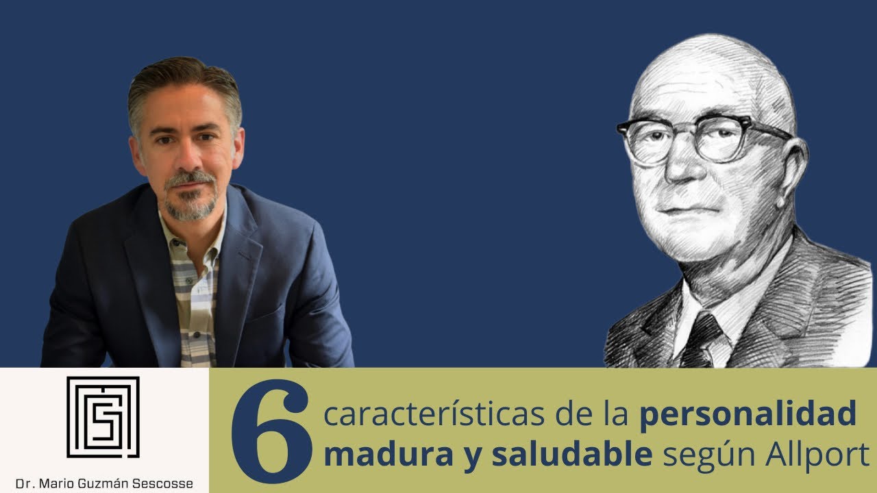 6 características de la personalidad madura y saludable según Allport ...
