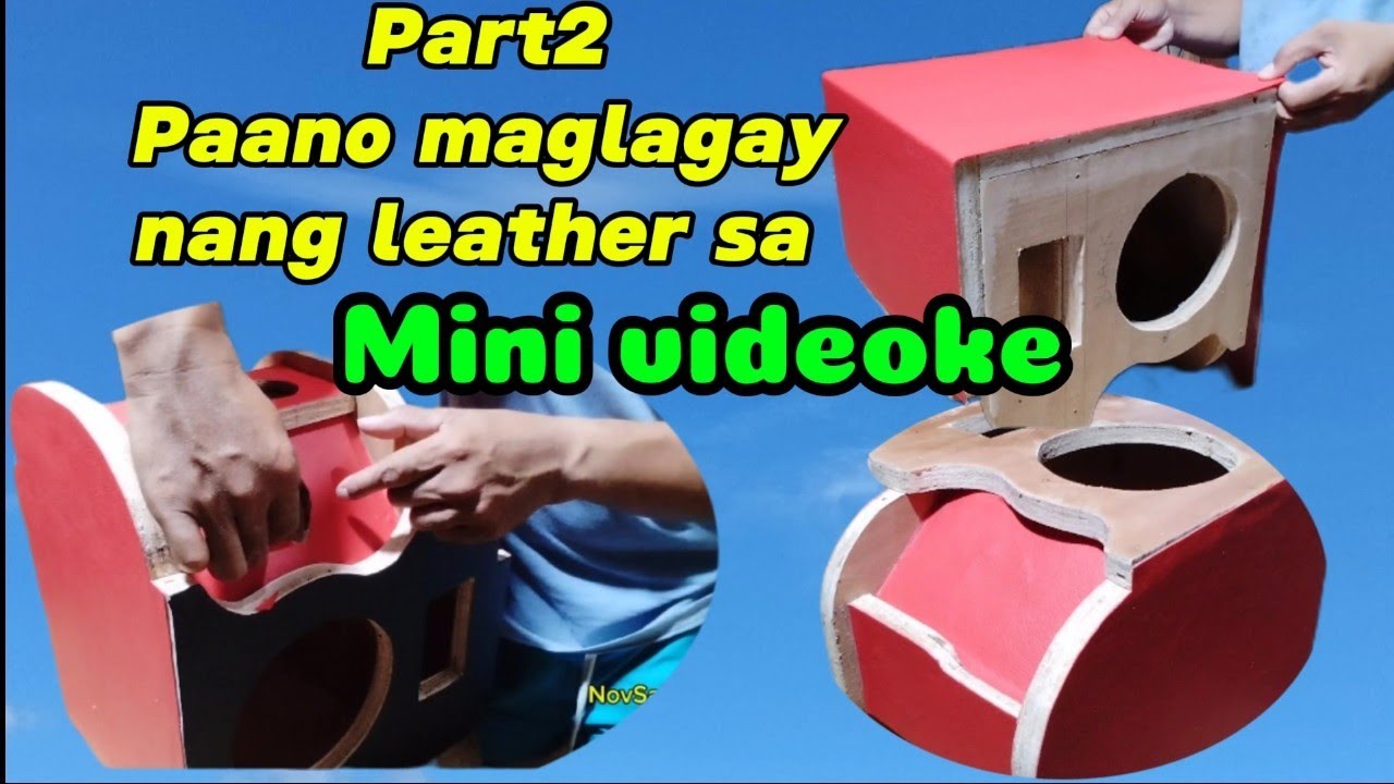 (PART 2) ASSEMBLING MINI VIDEOKE // PAANO MAGKABIT NG LEATHER SA BOX ...