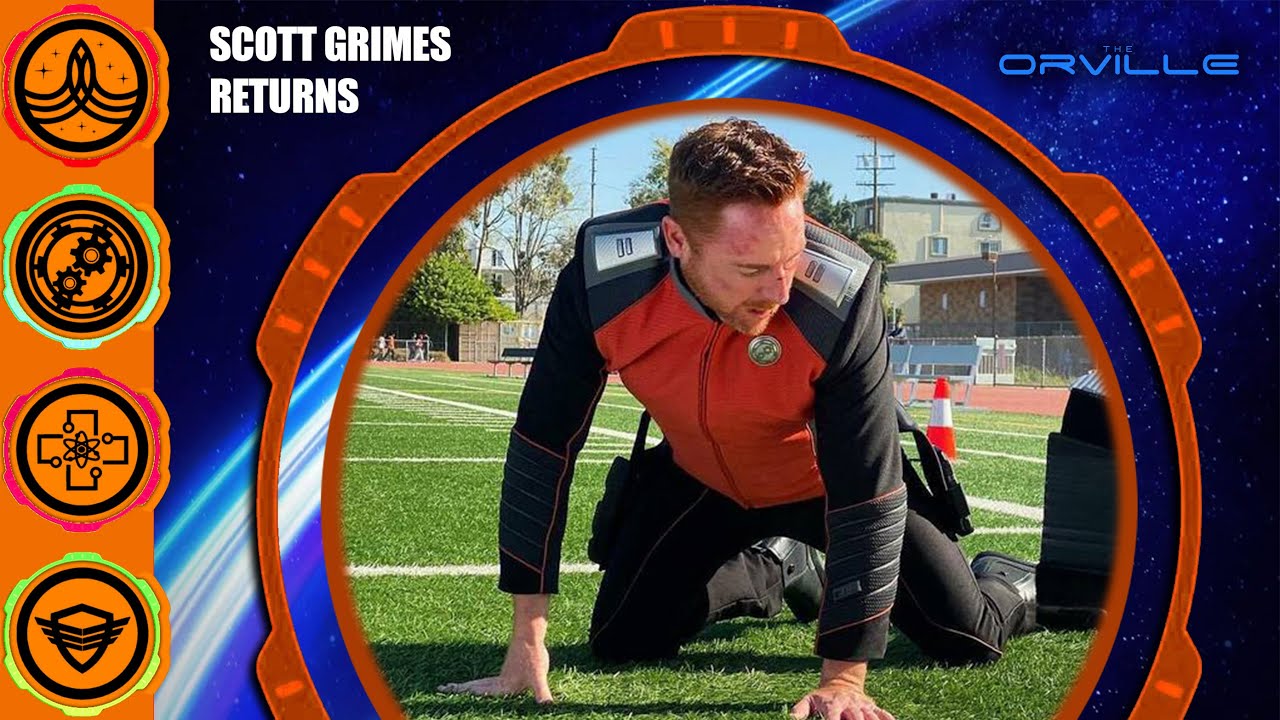 INSIDE THE ORVILLE | Scott Grimes Returns - YouTube