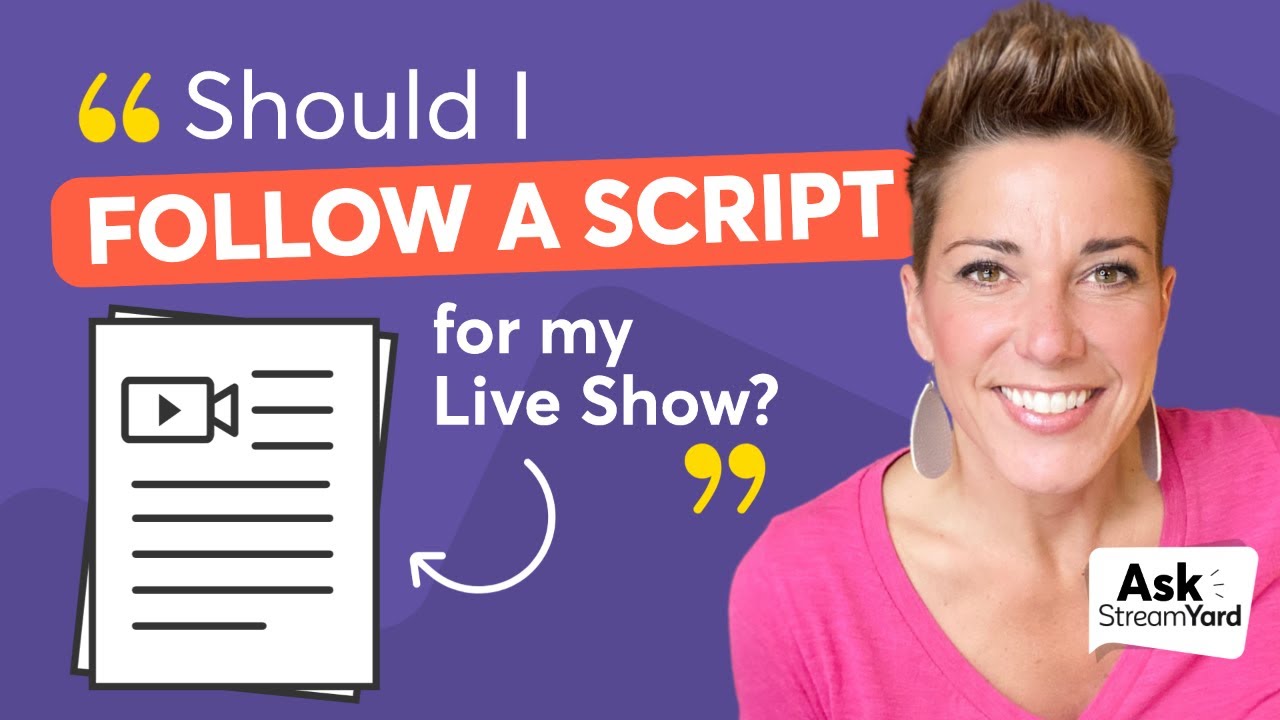 Should I Follow A Script For My Live Show? - YouTube