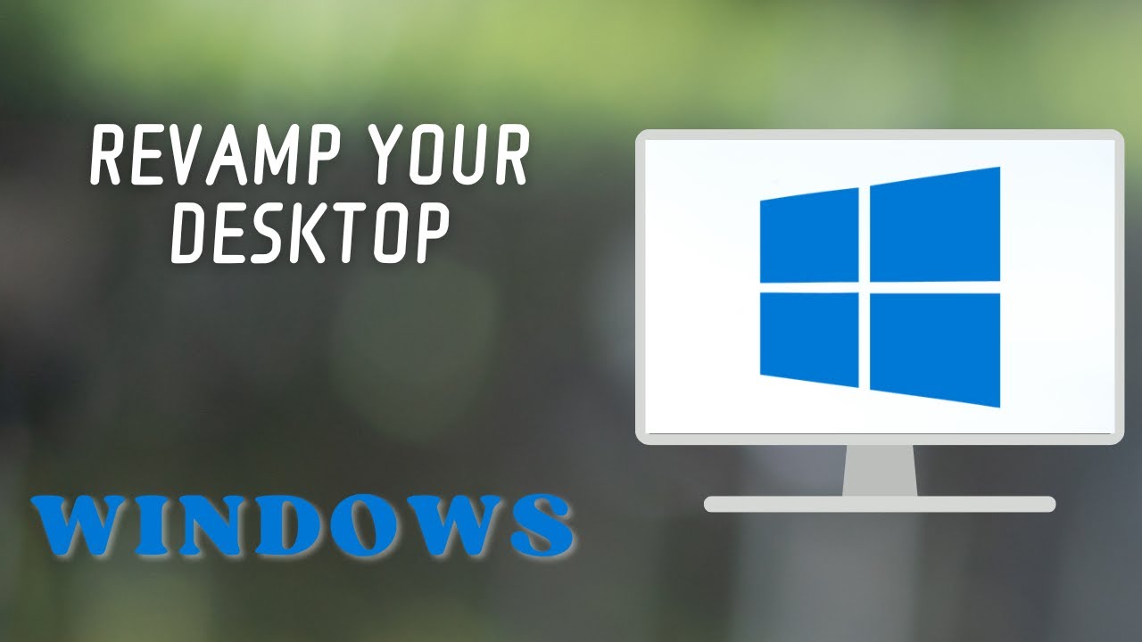 Revamp Your Desktop with an Awesome and Eye-catching Look in Minutes ...