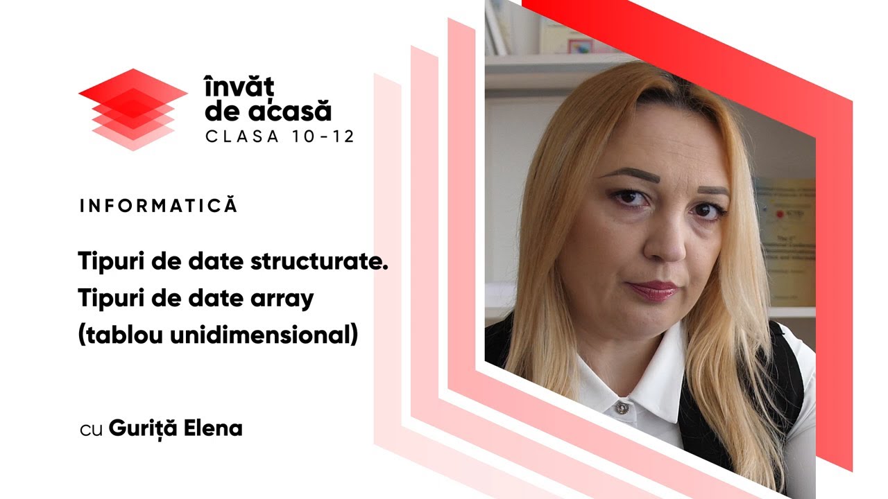 Informatica; cl. IX, "Tipuri de date structurate. Tipuri de date tablou ...