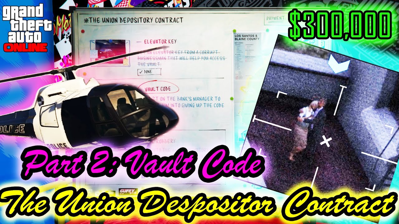 The Union Depository Contract Prep 2: Vault Code . (SOLO) $300,000 ...