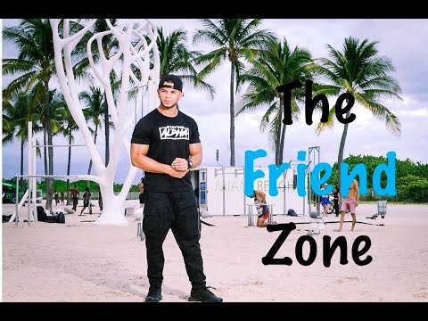 Leaving The Friend Zone - YouTube