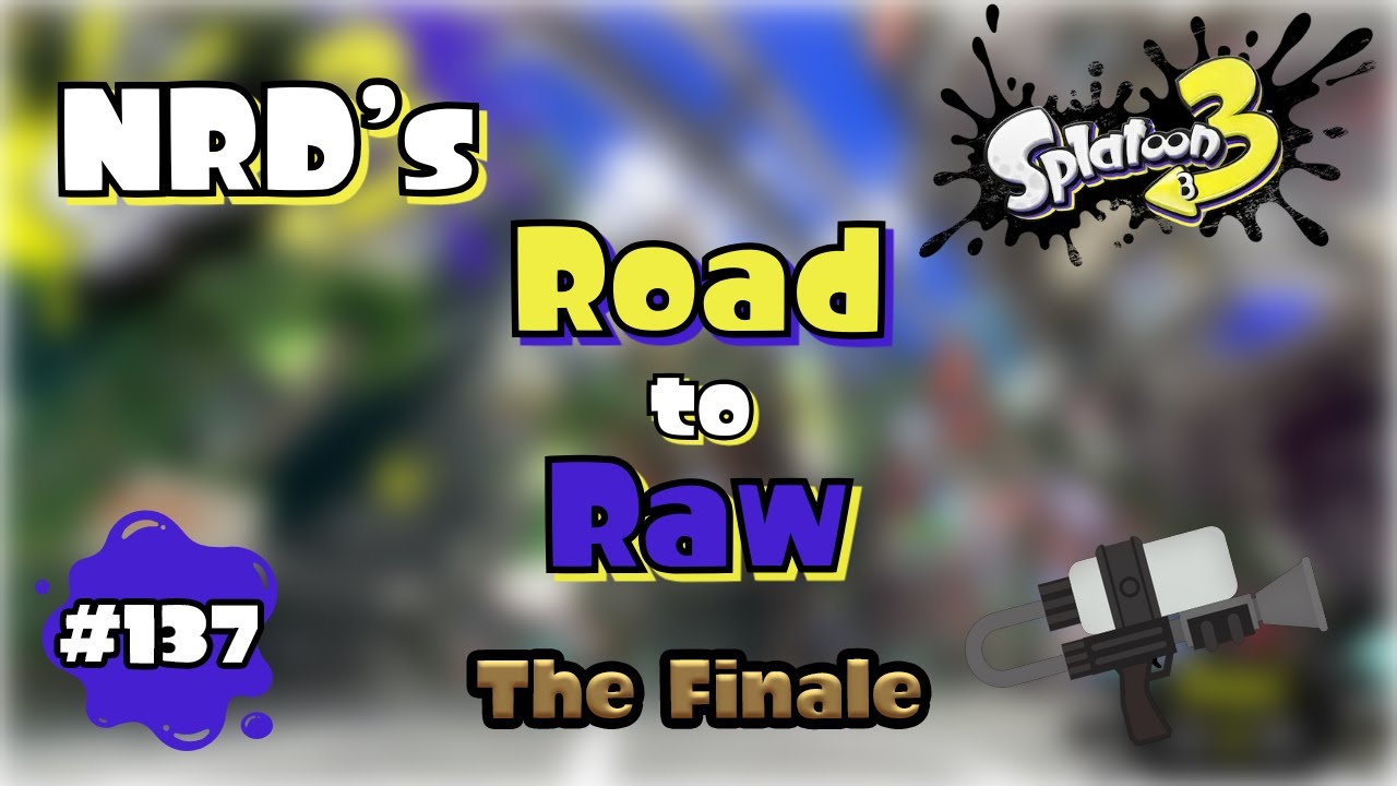 THE FINALE - Splatoon 3 - Road to Raw | Episode 137 - Octo Shot Replica ...