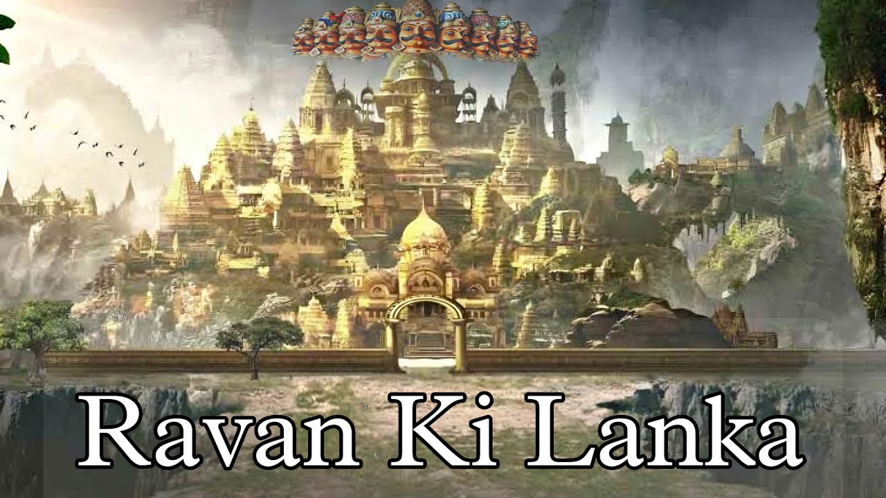 Ravan Ki Lanka 2024 Ravan Ki Sone Ki Lanka Sri Lanka - YouTube