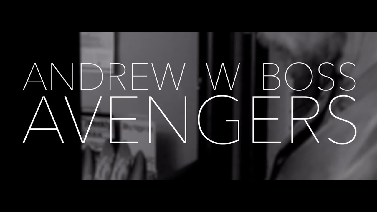 Avengers by Andrew W Boss (Official Music Video) - YouTube