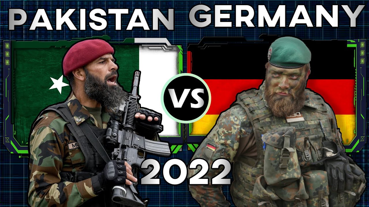 Pakistan vs Germany Military Power Comparison 2022 - YouTube
