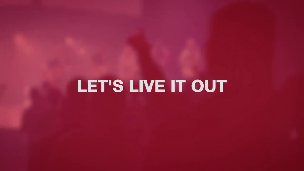 Live It Out! - YouTube