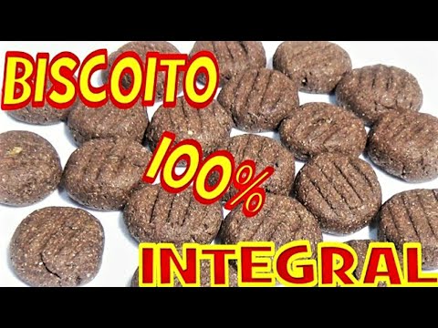 BISCOITO 100% INTEGRAL - YouTube