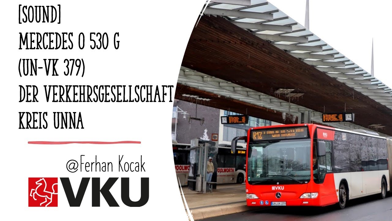 [Sound] Mercedes O 530 G (UN-VK 379) der Verkehrsgesellschaft Kreis ...