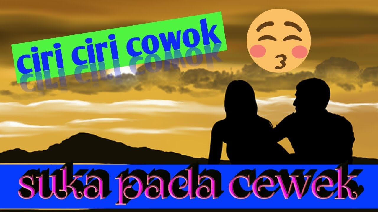 ciri ciri cowok suma pada cewek. otokowok channel - YouTube
