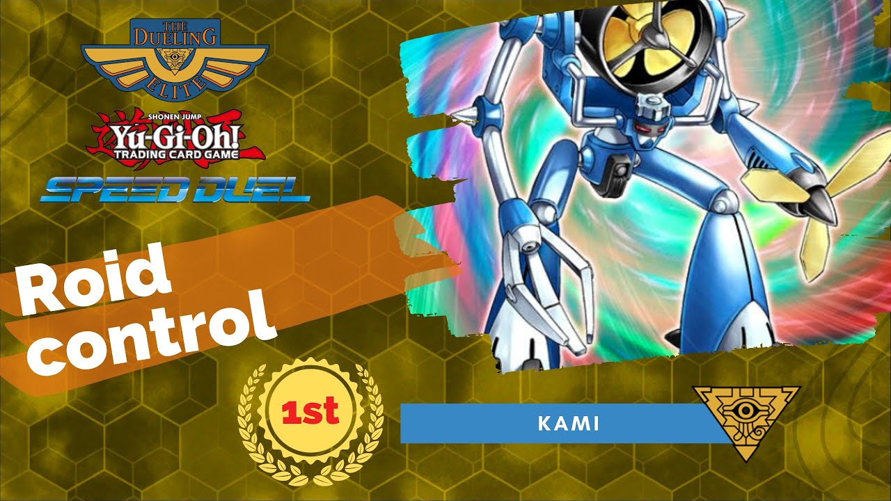 Yu-Gi-Oh! Speed Duel Decklist Roids Control 1st Place by Kami | Dueling ...