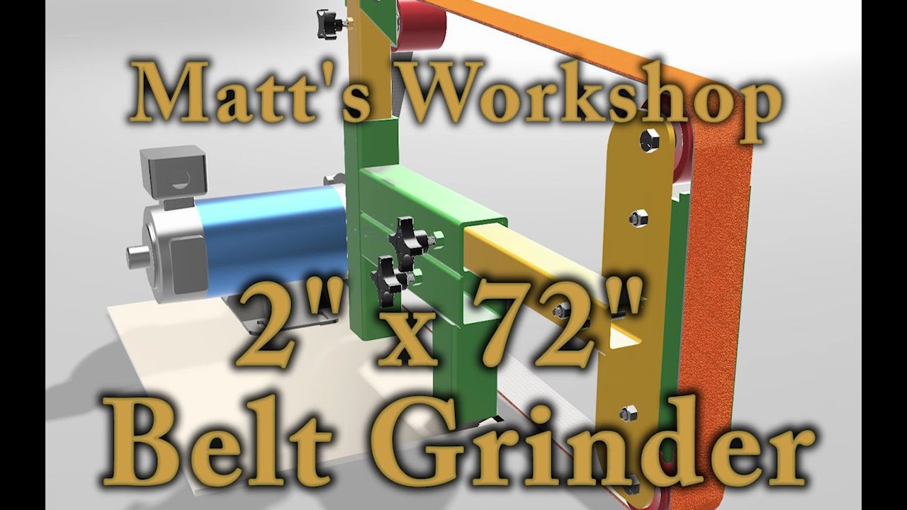 Matt's Workshop 2x72 Belt Grinder Project - Part 1 - YouTube