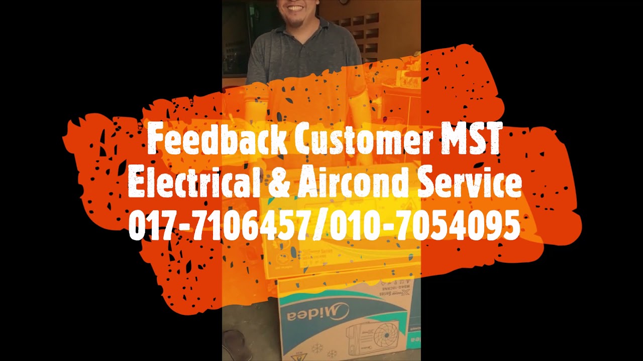 MST Electrical & Aircond Service : Feedback Customer 8 - YouTube