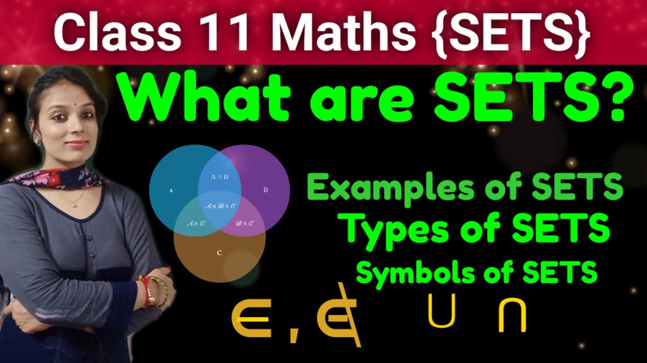 Sets Class 11 | Maths Chapter 1 | Concept | Types | What are Sets ...