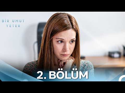 Bir Umut Yeter 2.Bölüm (HD) - Yazlık Dizi Kulübü 🩵
