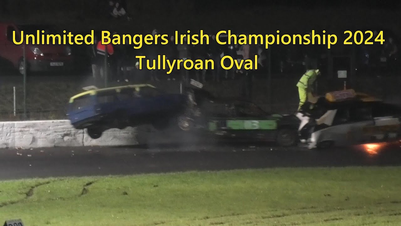Unlimited National Banger Irish championship Tullyroan Oval 2024 - YouTube