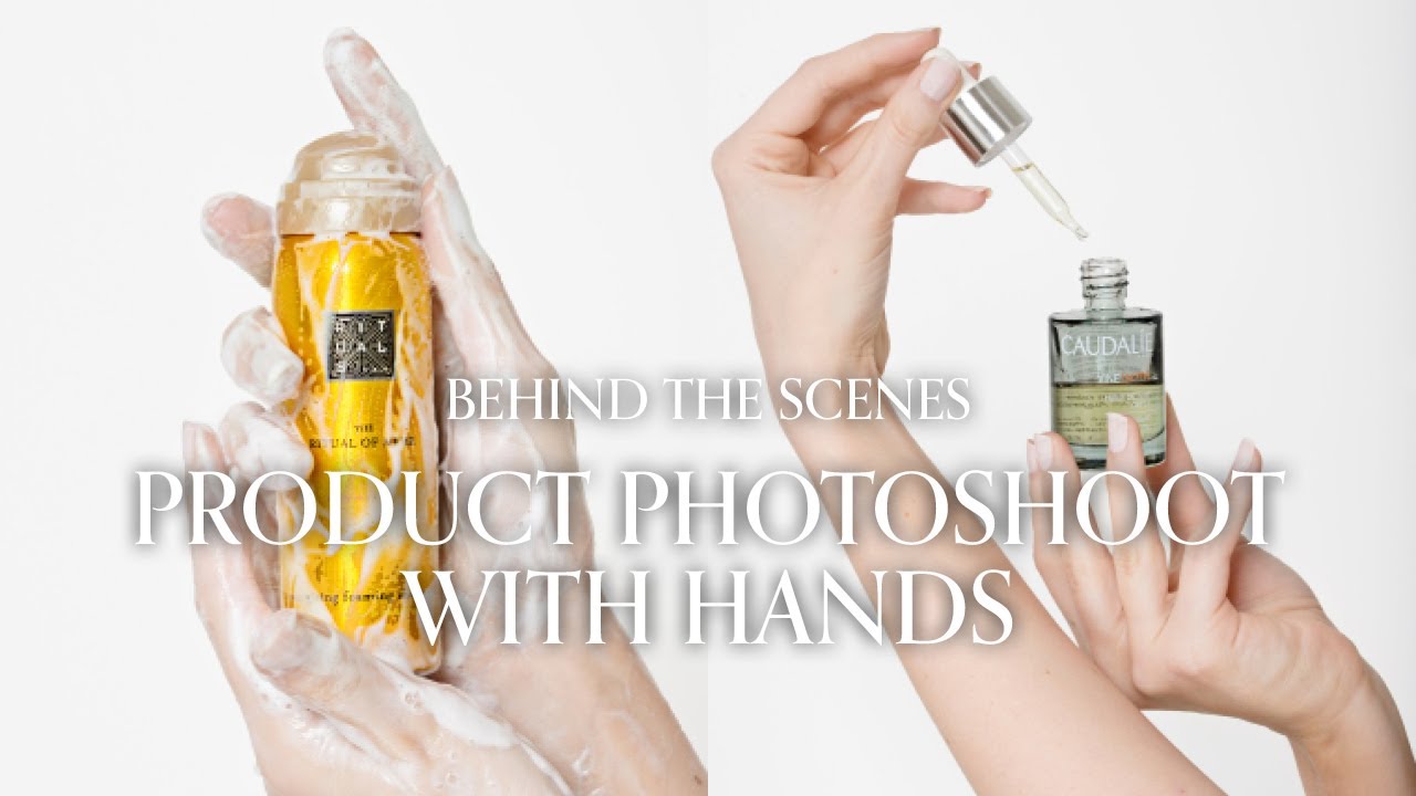 Behind the Scenes of a Product Photography Shoot using only Hands - YouTube