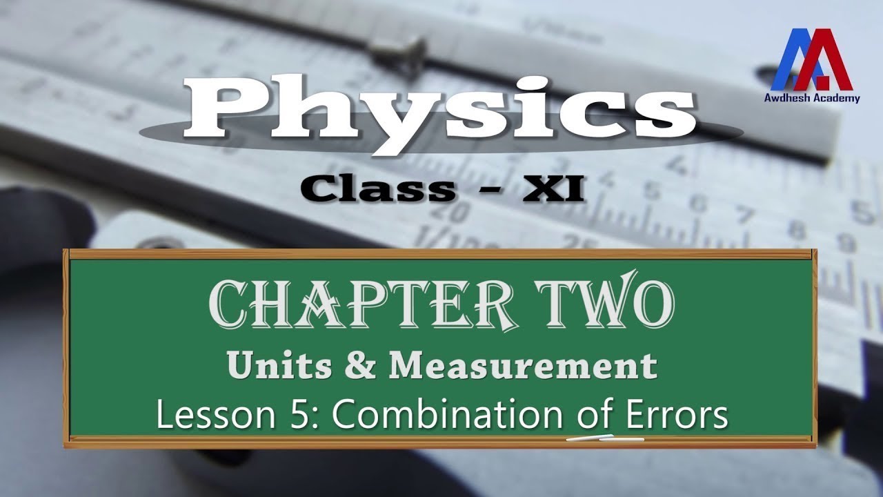 Physics Class XI Chapter 2 Lesson 4 Absolute Error Relative Error And physics-class-xi-chapter-2-lesson-4-absolute-error-relative-error-and