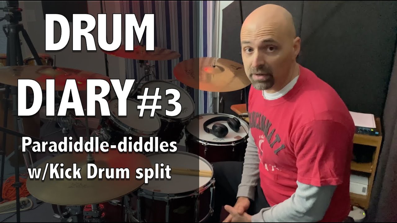 Drum Diary #3 Paradiddle-diddles with Kick Drum Split - YouTube