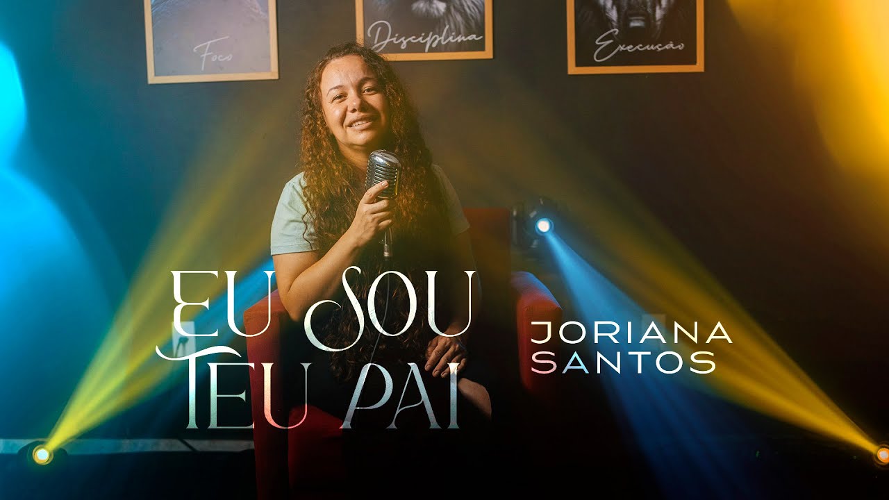 Joriana Santos - Eu sou teu Pai | Cover Oficial - YouTube