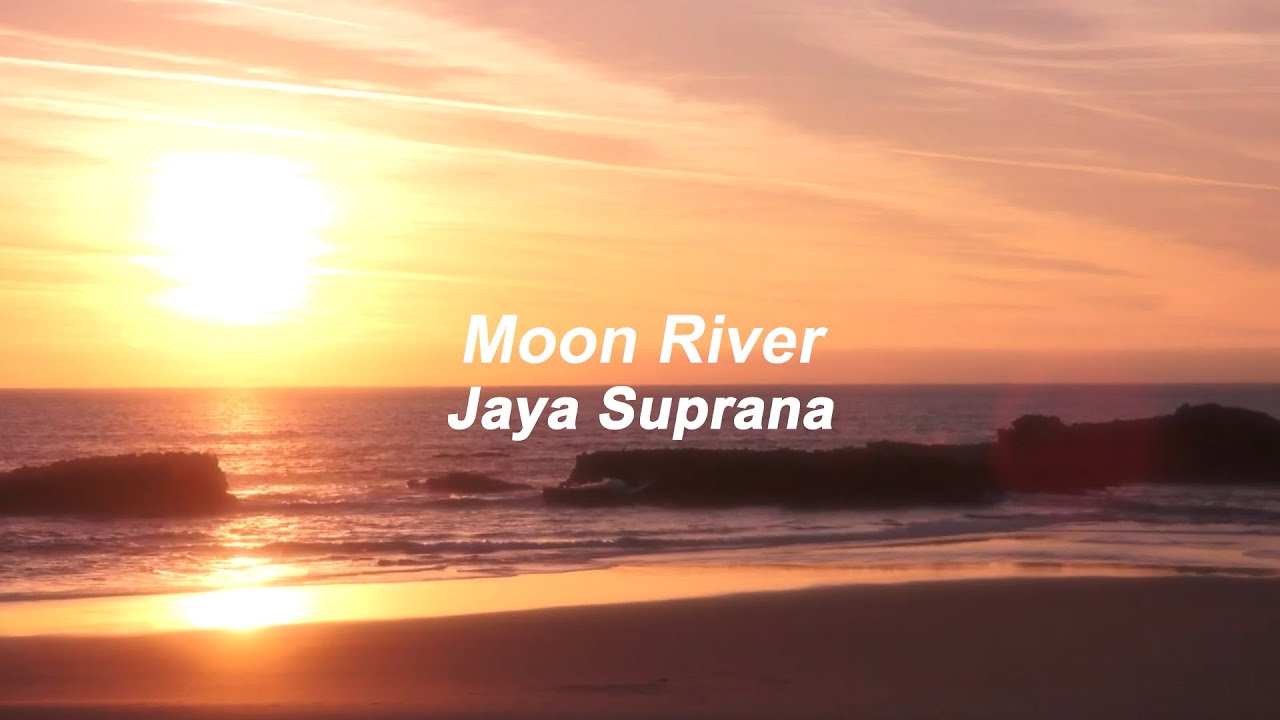 Moon River by Jaya Suprana - YouTube