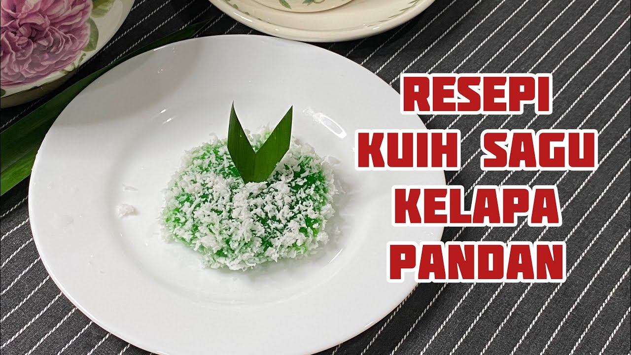 Cara buat kuih sagu kelapa pandan - YouTube