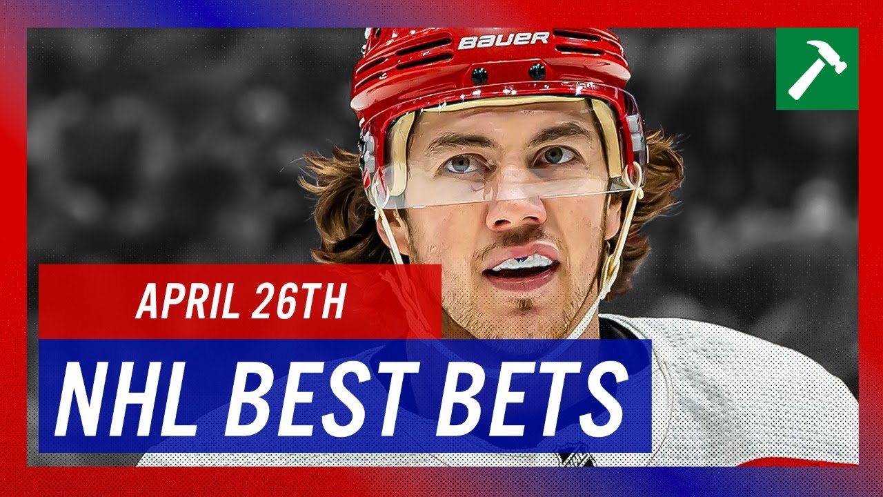 NHL Best Bets - April 26, 2024 | 2023/2024 NHL Betting and Daily Picks ...