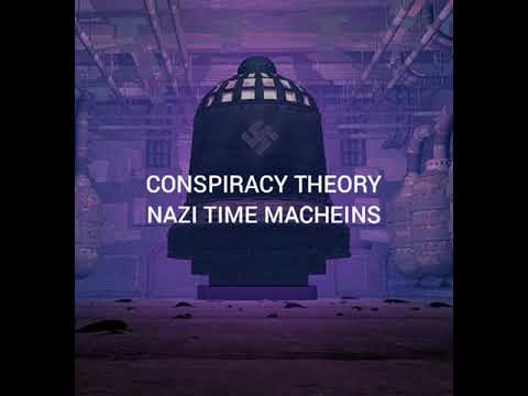 Nazi Time Machine Conspiracy Theory - YouTube