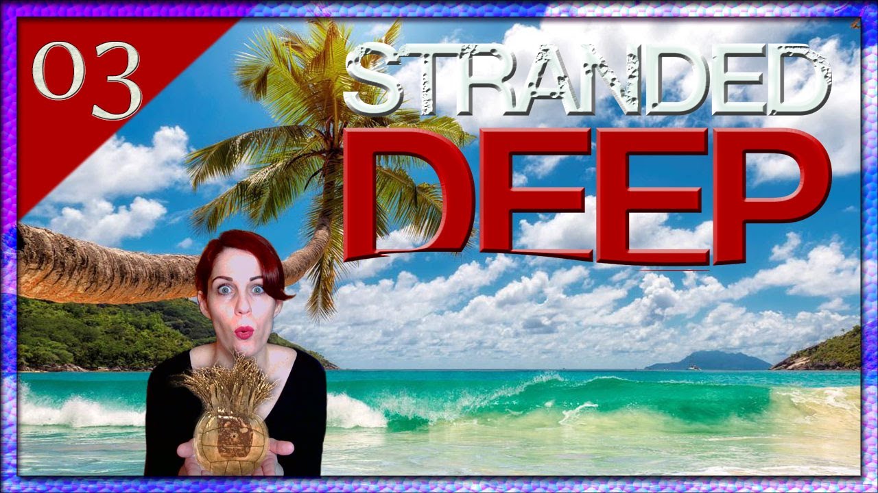 Buscando STRANDED DEEP | Gameplay Español 🦈03 Necesitamos un hogar para ...