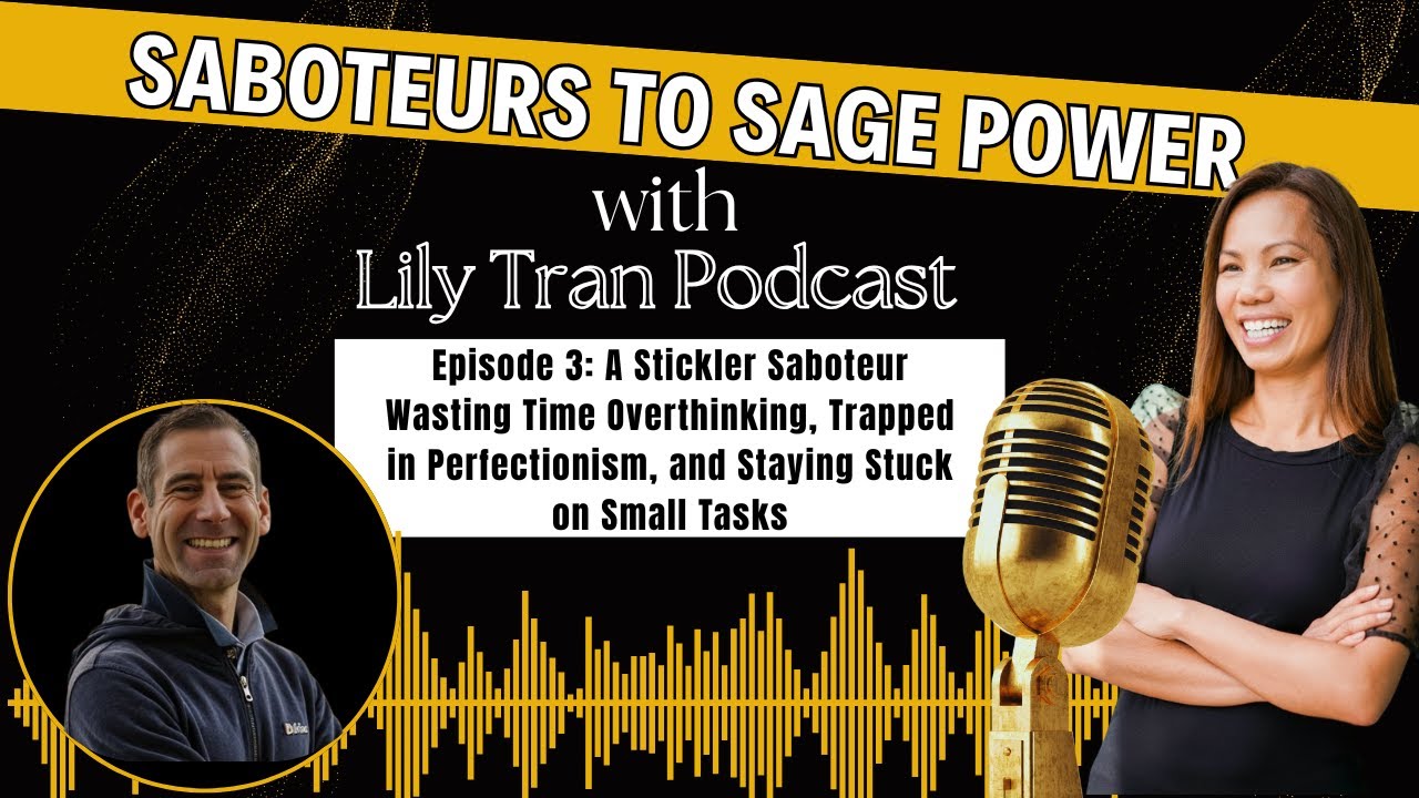 Ep 3: Stickler Saboteur Wasting Time Overthinking, Trapped in ...